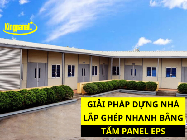 GIẢI PHÁP DỰNG NHÀ LẮP GHÉP NHANH BẰNG TẤM PANEL EPS - kingpanel.vn ...