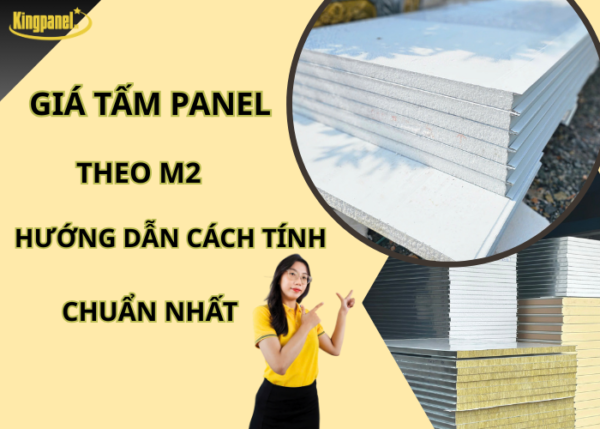 GIÁ TẤM PANEL THEO M2 - HƯỚNG DẪN CÁCH TÍNH CHUẨN NHẤT